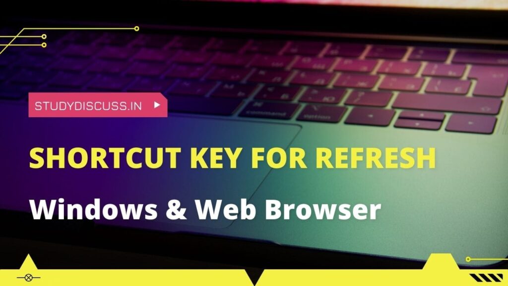 How to Use Shortcut Key for Refresh Windows and Browser